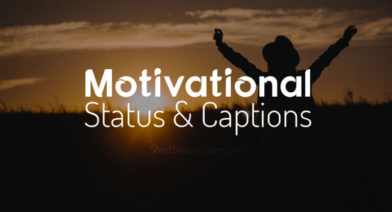 Motivational Status, Captions & Short Motivational Quotes 2025