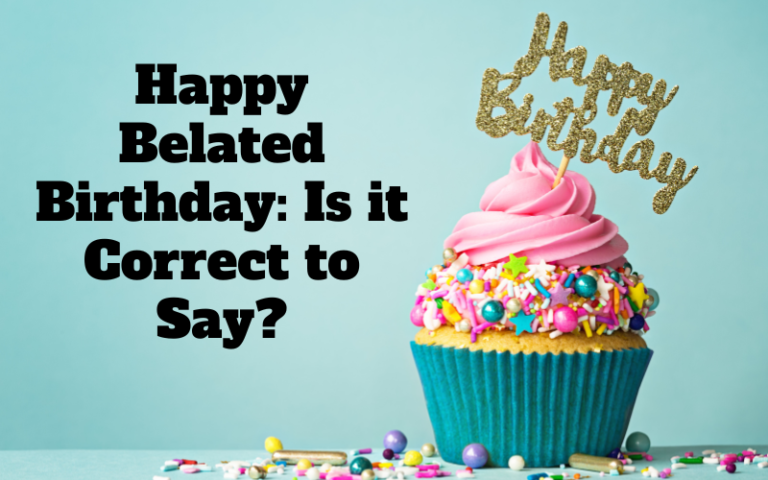 Belated birthday wishes meaning 2026